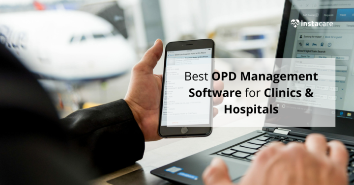 7 Features Of Best OPD Management Software For Clinics & Hospitals ...