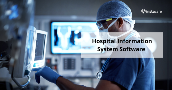 6 Amazing Aspects Of Hospital Information System Software | Instacare