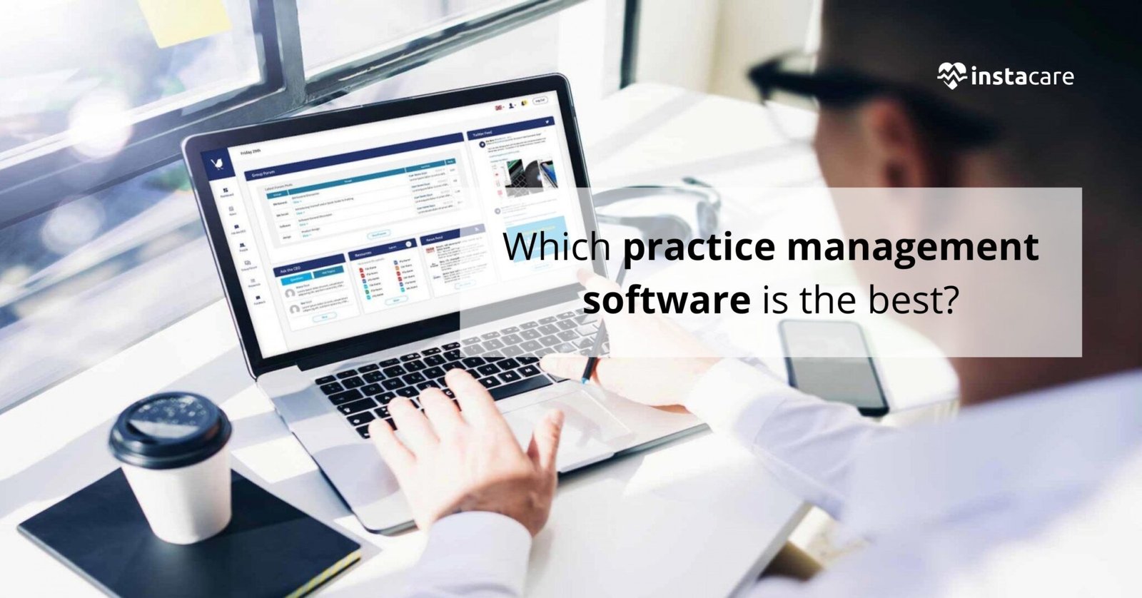Which Practice Management Software Is The Best? | Instacare