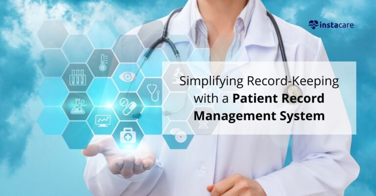 Simplifying Record-Keeping With A Patient Record Management System ...