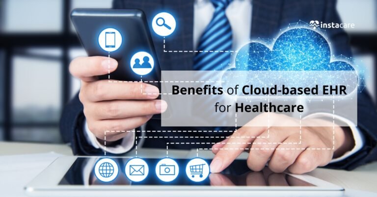 Benefits Of Cloud-based EHR For Healthcare | Instacare