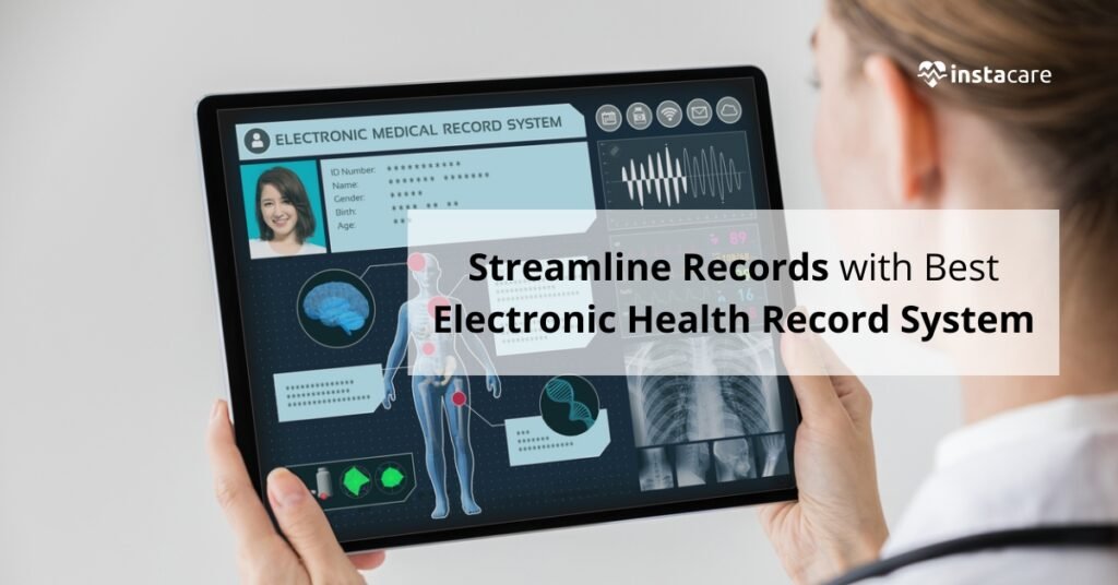 Streamline Records With Best Electronic Health Record System | Instacare