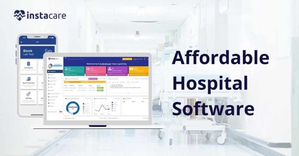 5 Affordable Hospital Software You Should Be Aware Of This Year | Instacare