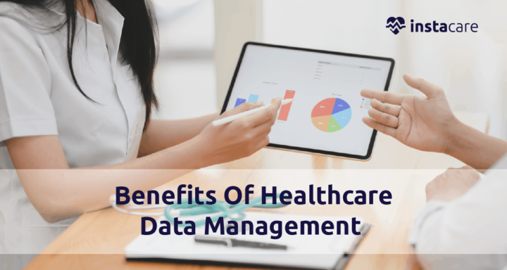 Benefits Of Healthcare Data Management You Should Know | Instacare