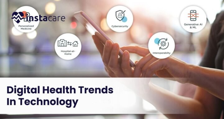 Here Are The Top 8 Digital Health Trends In Technology | Instacare