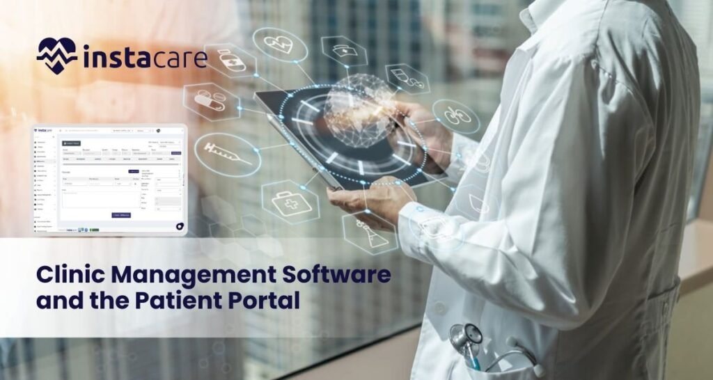 Clinic Management Software And The Patient Portal: Enhancing ...