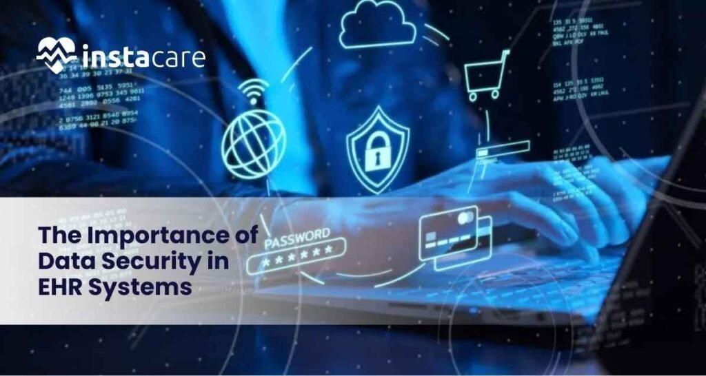 The Importance Of Data Security In EHR System: Best Practices For ...