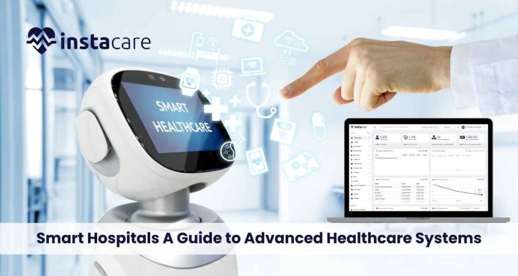 Smart Hospitals Explained: A Guide To Advanced Healthcare Systems ...