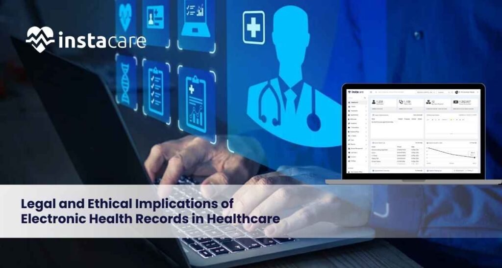 Legal And Ethical Implications Of Electronic Health Records In ...