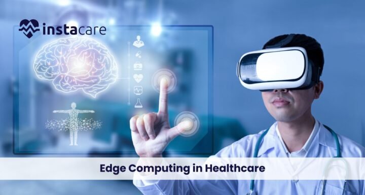 Edge Computing In Healthcare – Real-Time Monitoring, Benefits & Use Cases