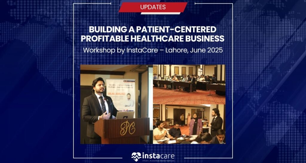 Healthcare Business Workshop Lahore – Grow Your Clinic With InstaCare