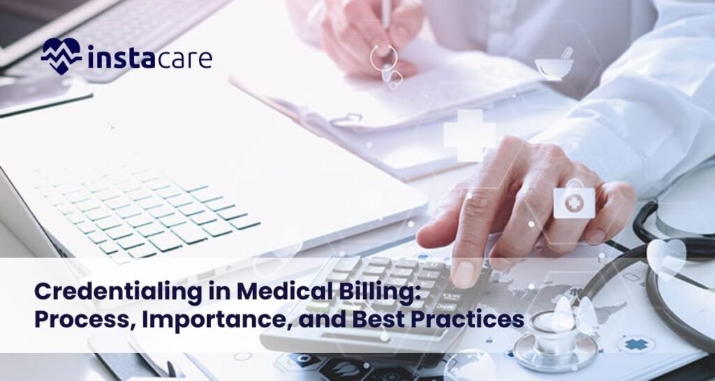 Credentialing In Medical Billing | Provider Enrollment, Process & Benefits