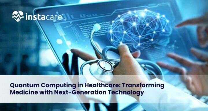 Quantum Computing In Healthcare: Applications, Benefits & Future