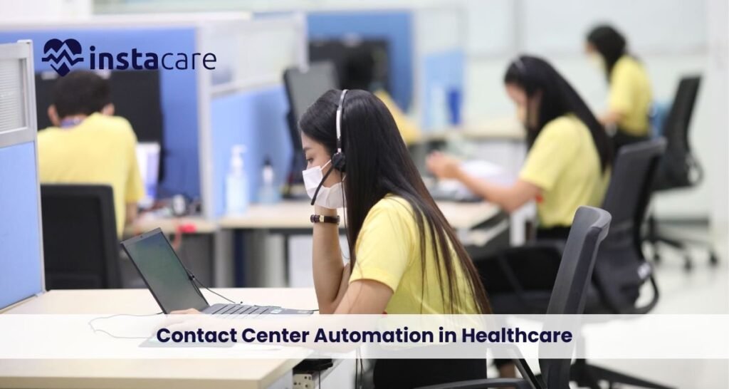 Contact Center Automation In Healthcare: Benefits, Tools & Future